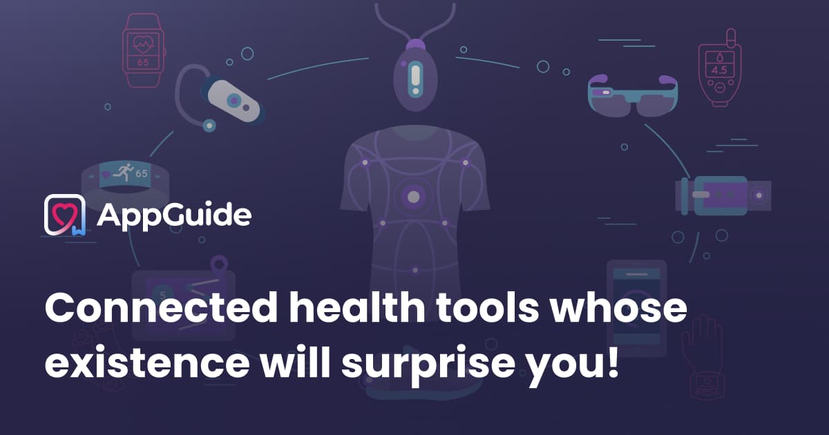 Surprising Connected Health Tools! - AppGuide