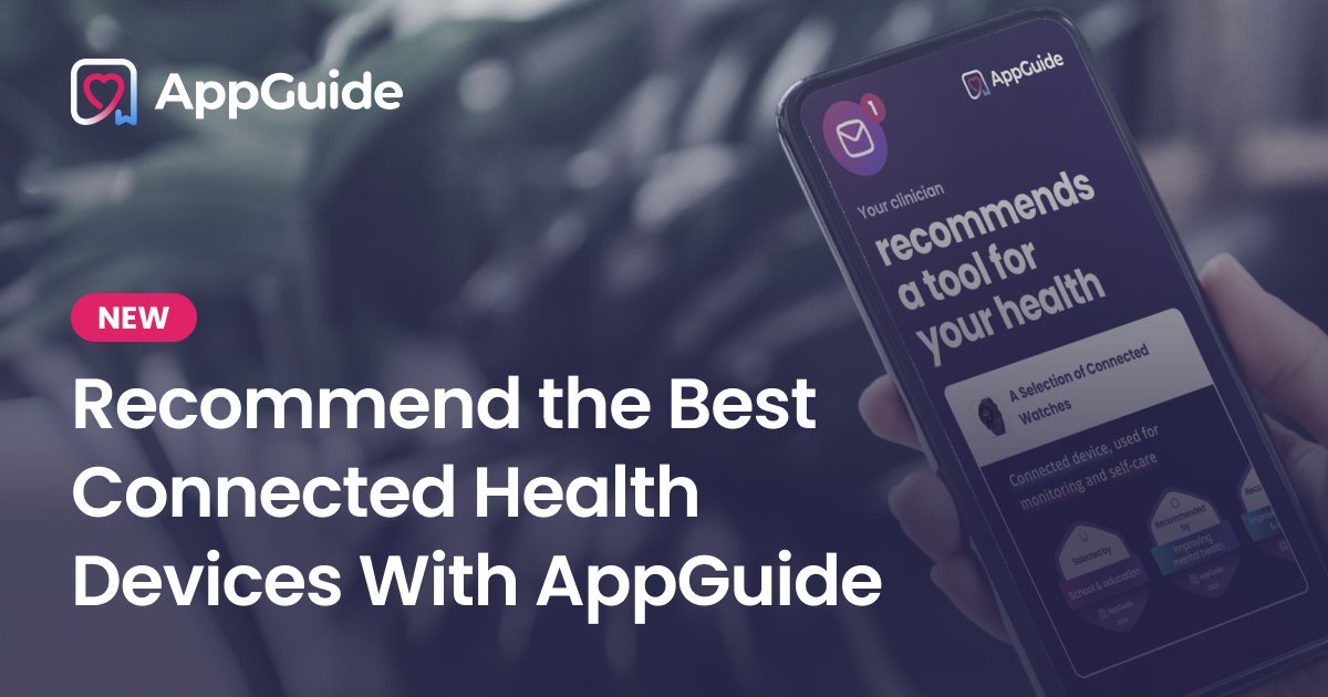 New — Recommend the best connected health devices with AppGuide - AppGuide